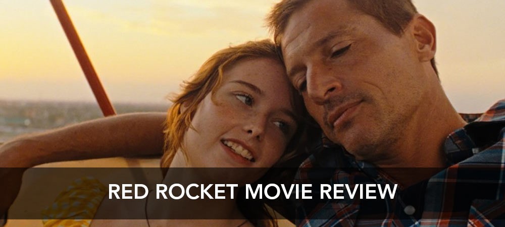 Red Rocket Movie Review | Sanity Blog