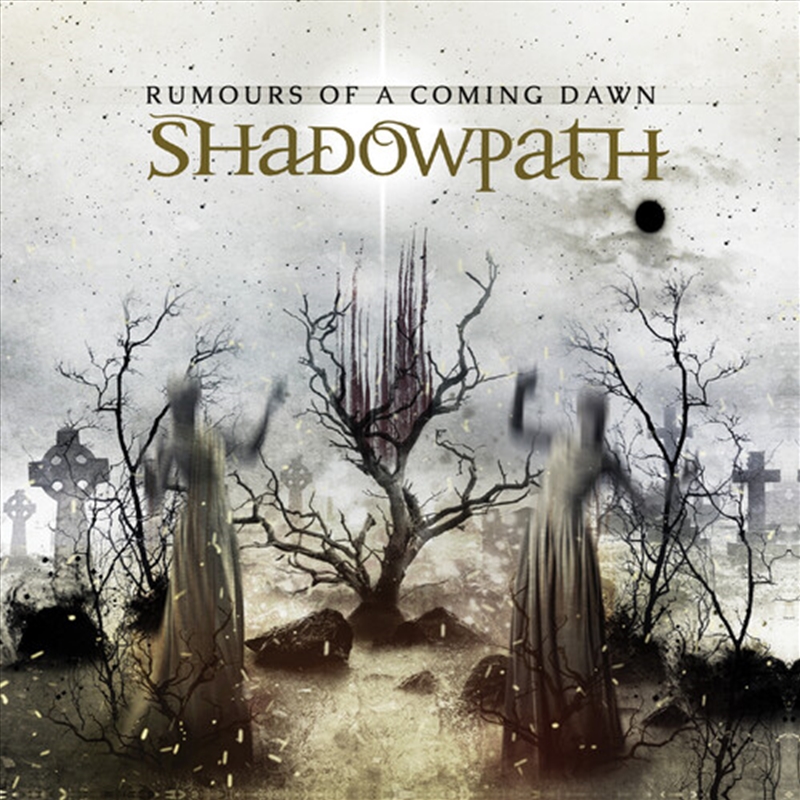 Buy Shadowpath - Rumours Of A Coming Dawn Online | Sanity
