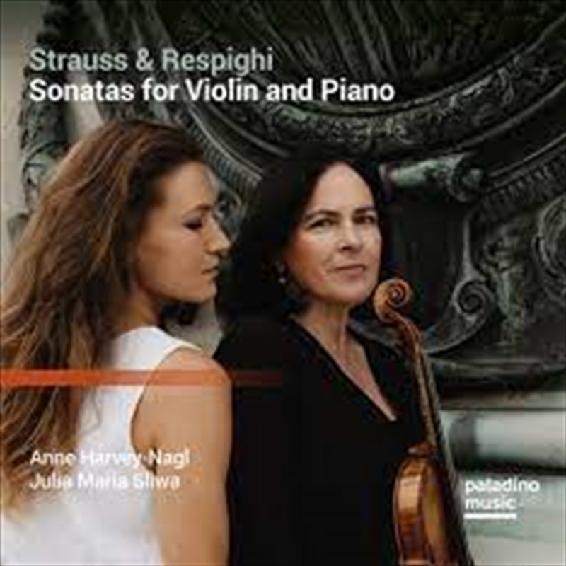 Buy Strauss & Respighi: Sonatas For Violin and Piano Online