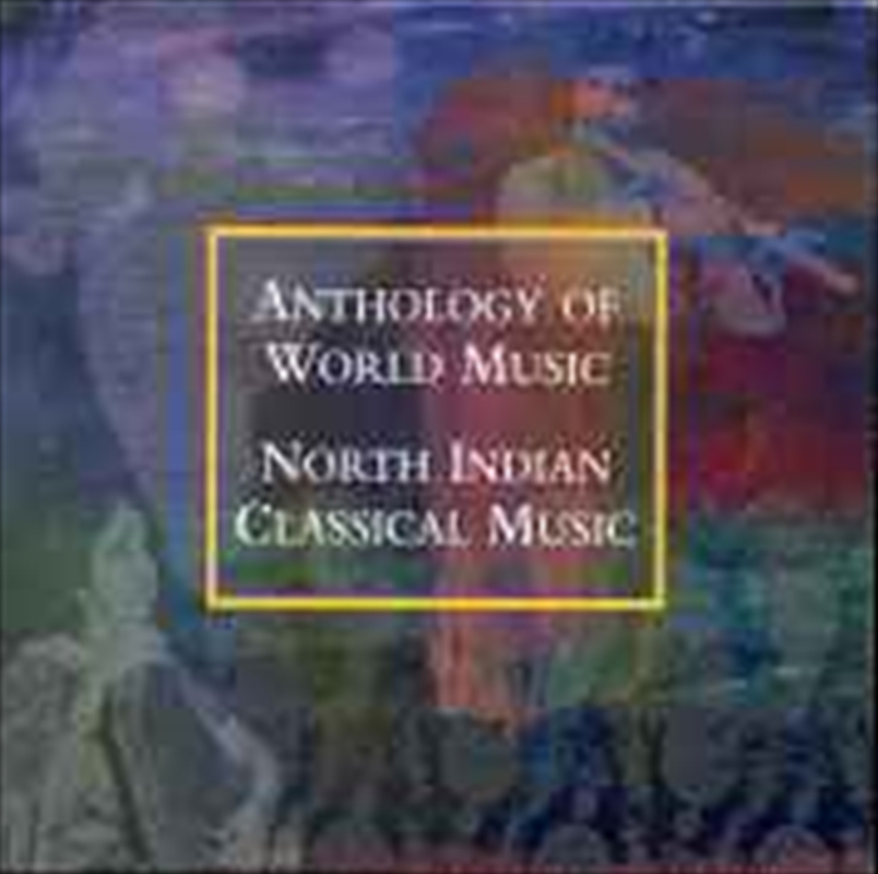 Buy Anthology: North Indian Classical Music Online | Sanity