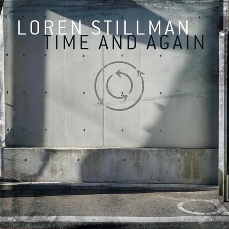 Loren Stillman - Time and Again | Sanity