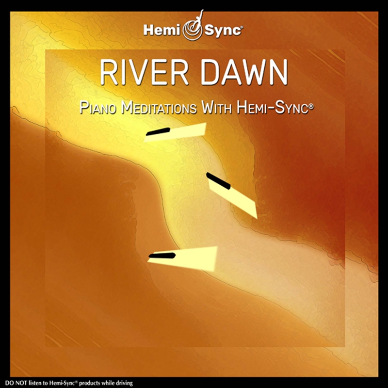 Buy River Dawn Piano Meditations Wiith Hemi-Sync® Online | Sanity