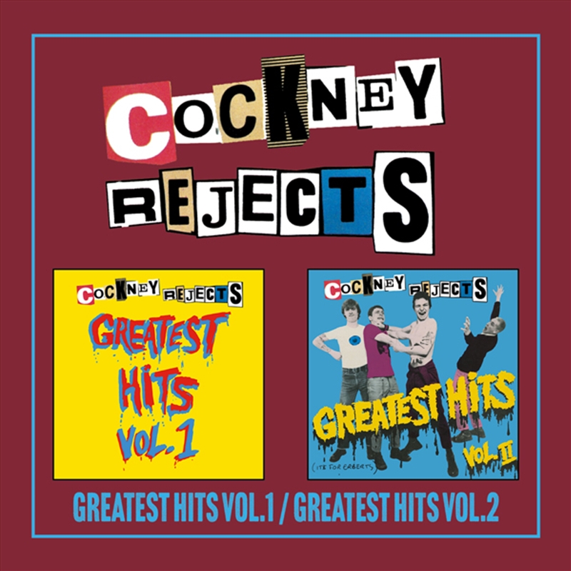 Cockney Rejects - Greatest Hits Vol.1 / Greatest Hits Vol.2 (Expanded ...