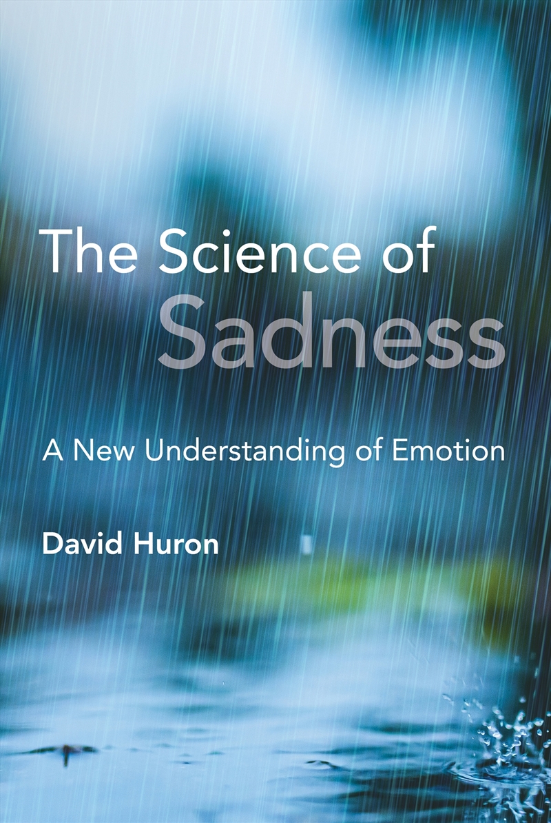 Buy The Science Of Sadness: A New Understanding Of Emotion Online | Sanity