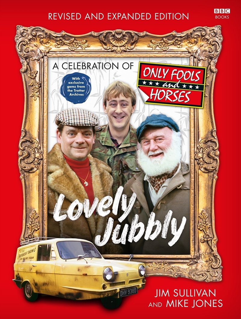 Buy Lovely Jubbly: A Celebration of 40 Years of Only Fools and Horses ...