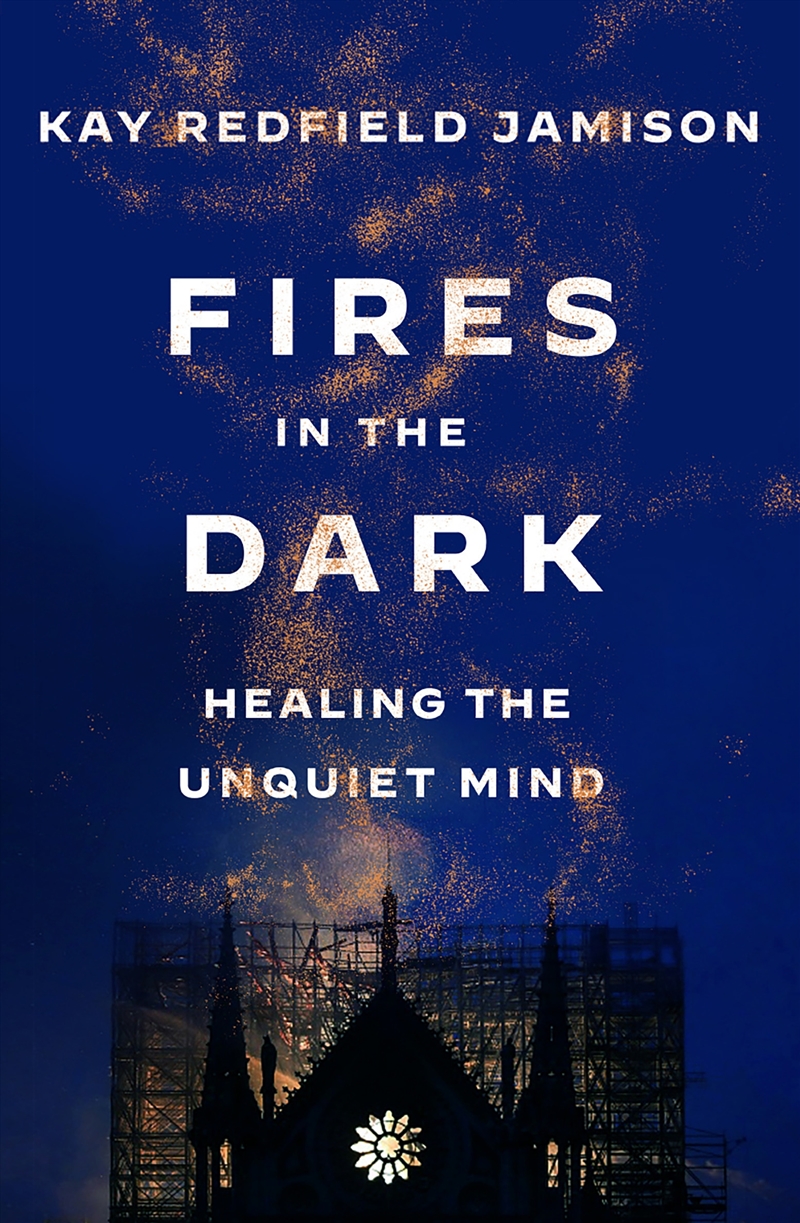 Buy Fires in the Dark: Healing the Unquiet Mind Online | Sanity