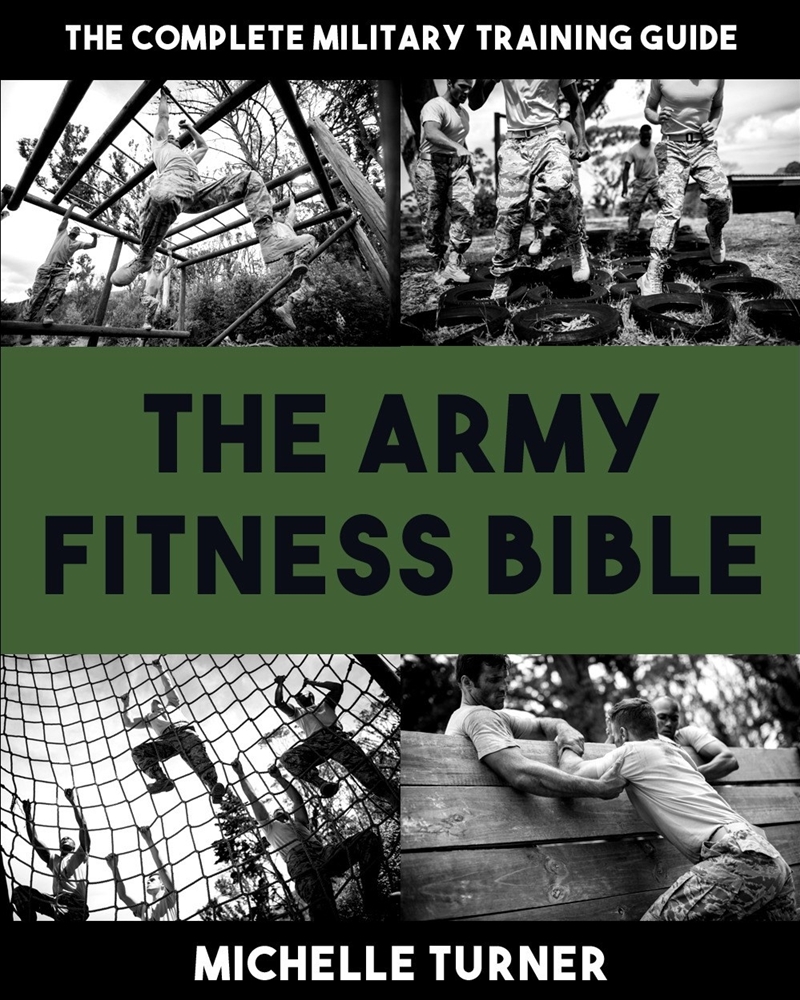 Buy The Army Fitness Bible: The Complete Military Training Guide Online ...