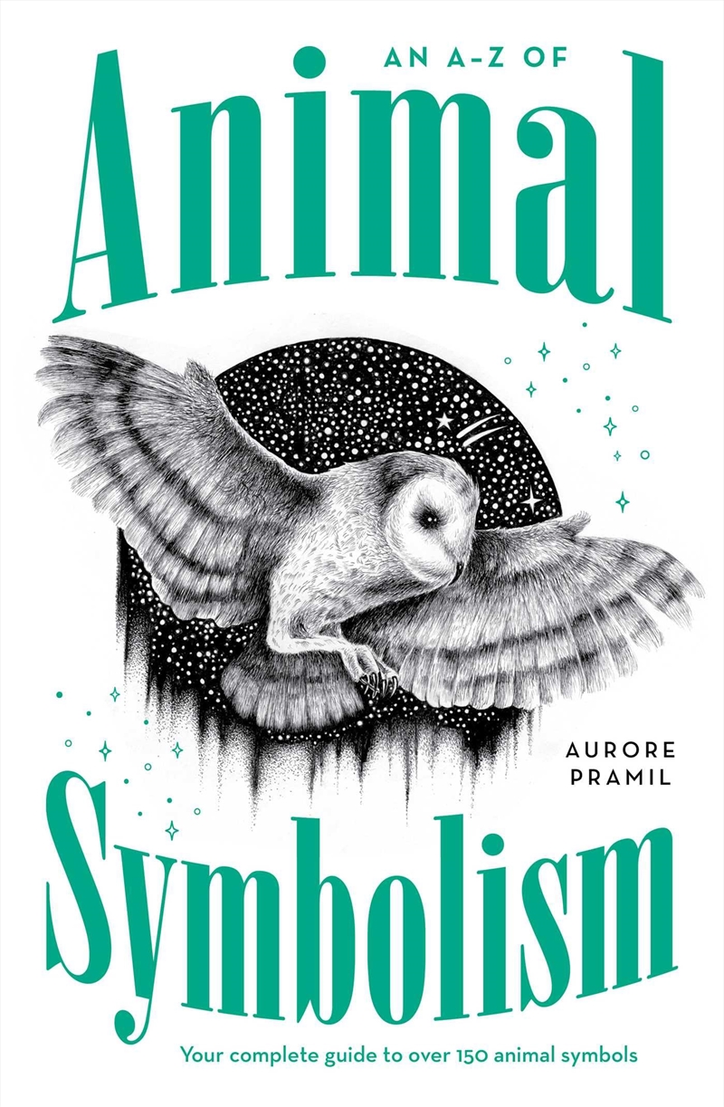 Buy An A-Z of Animal Symbolism: Your complete guide to over 150 animal ...