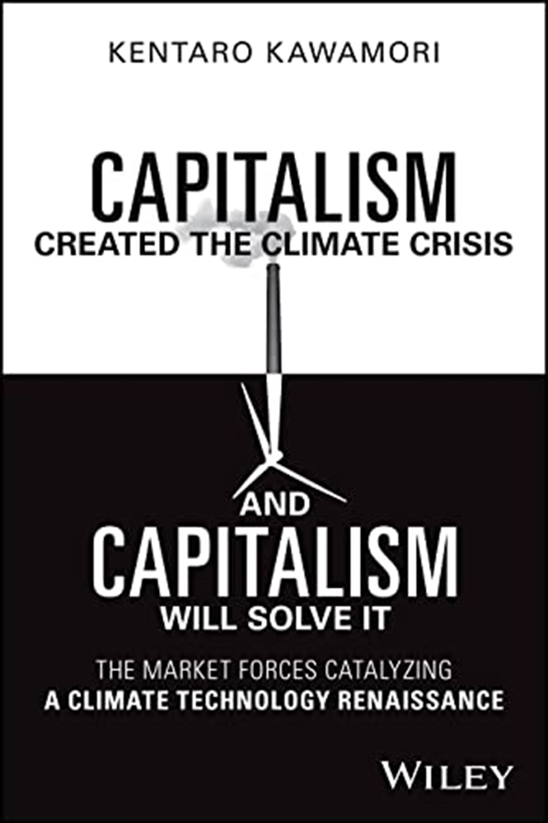 Kentaro Kawamori - Capitalism Created The Climate Crisis And Capitalism ...