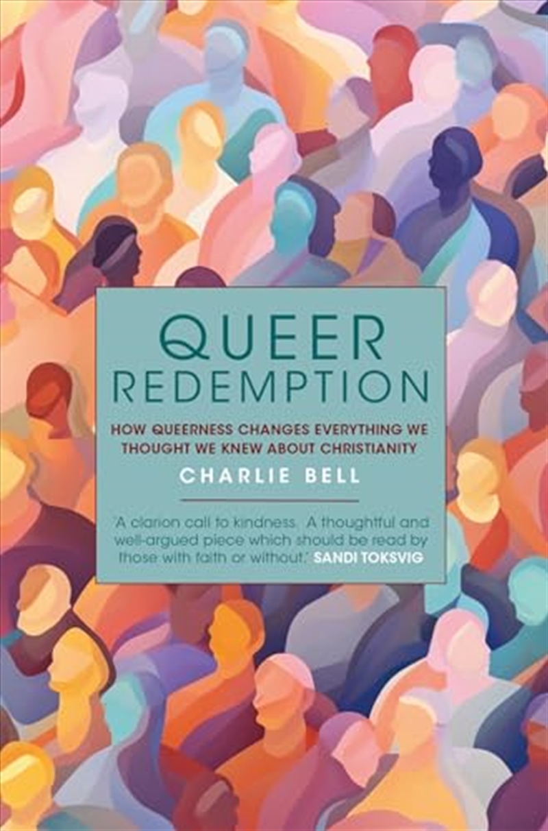 Buy Queer Redemption: How queerness changes everything we thought we ...