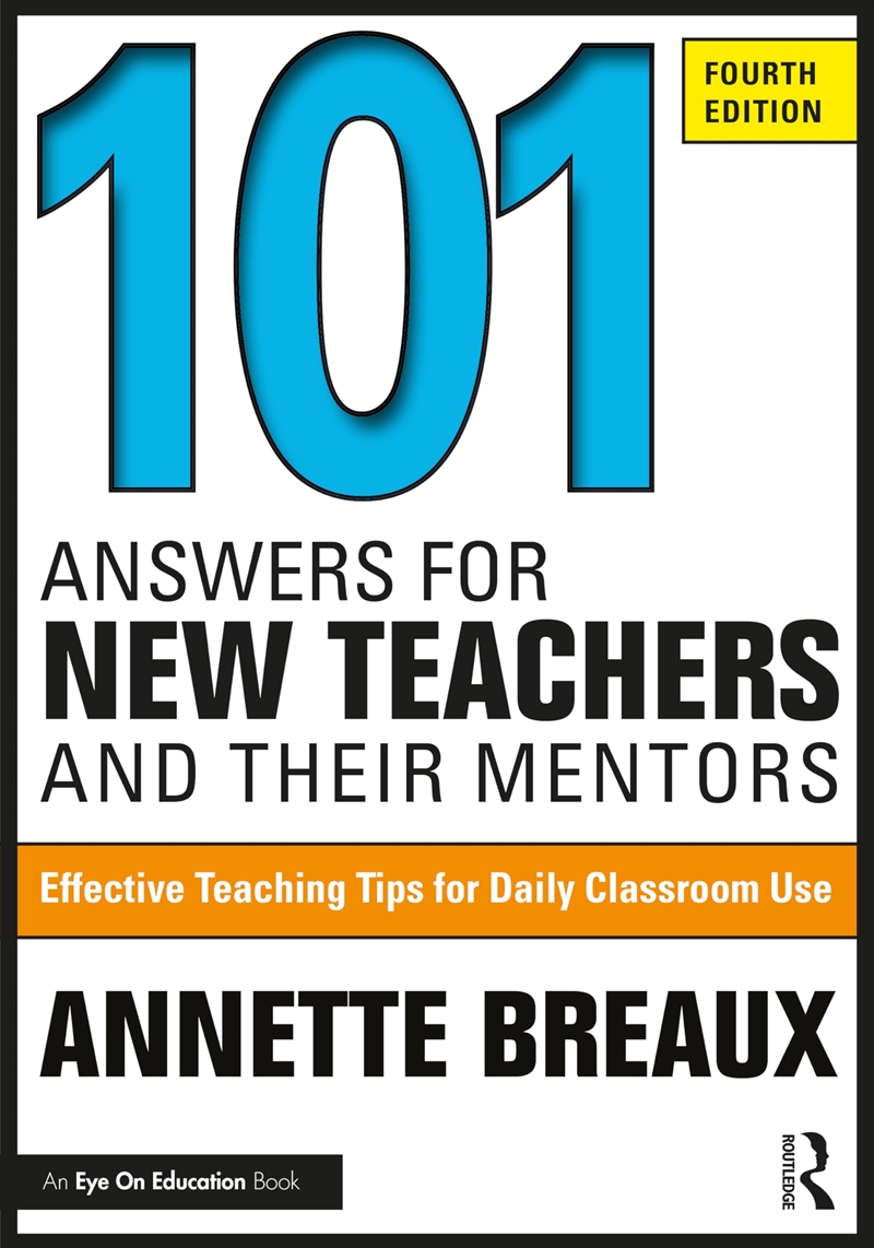 Annette Breaux - 101 Answers For New Teachers And Their Mentors ...