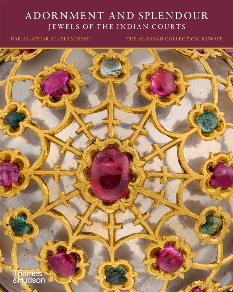 Buy Adornment and Splendour: Jewels of the Indian Courts (The al-Sabah ...
