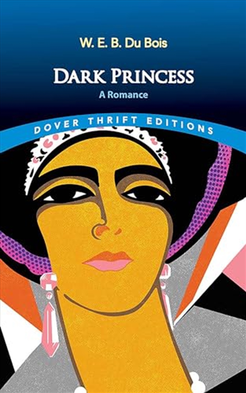 Buy Web Bois Du - Dark Princess: A Romance (Dover Thrift Editions ...