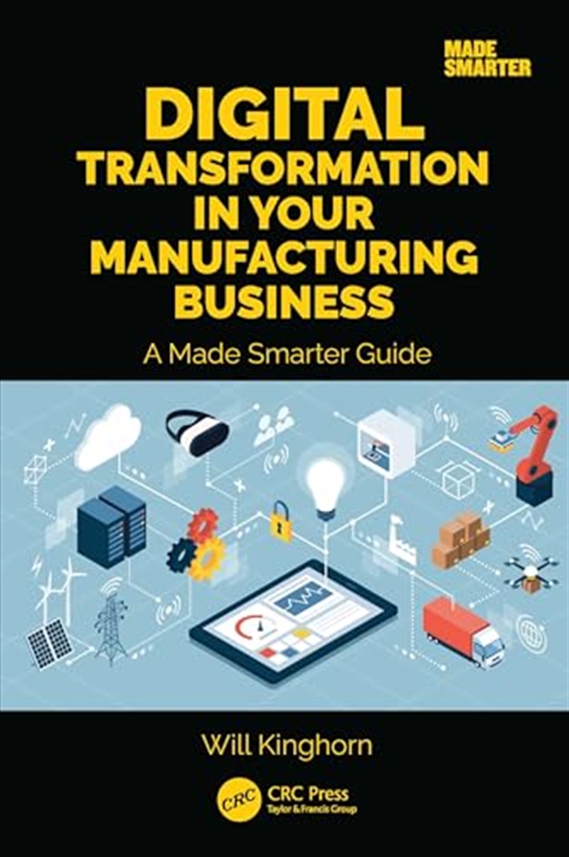 Buy Digital Transformation In Your Manufacturing Business: A Made ...