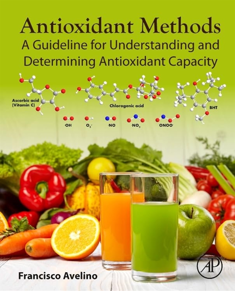 Buy Antioxidant Methods: A Guideline for Understanding and Determining ...