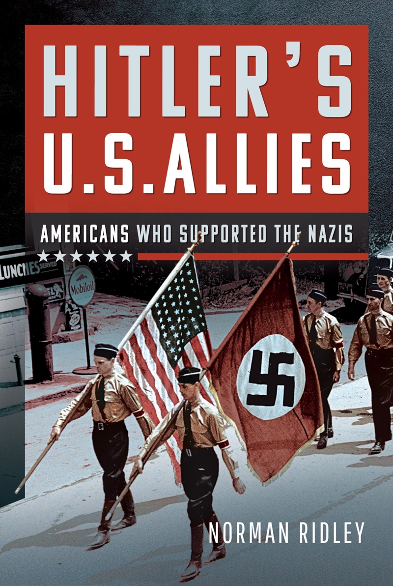 Buy Hitler's U.S. Allies: Americans Who Supported the Nazis Online | Sanity