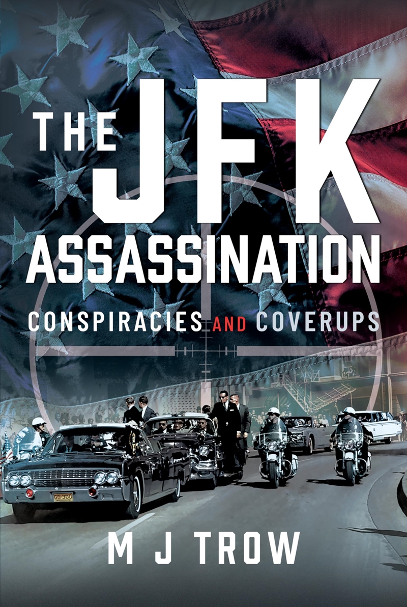 Buy The JFK Assassination: Conspiracies and Coverups Online | Sanity