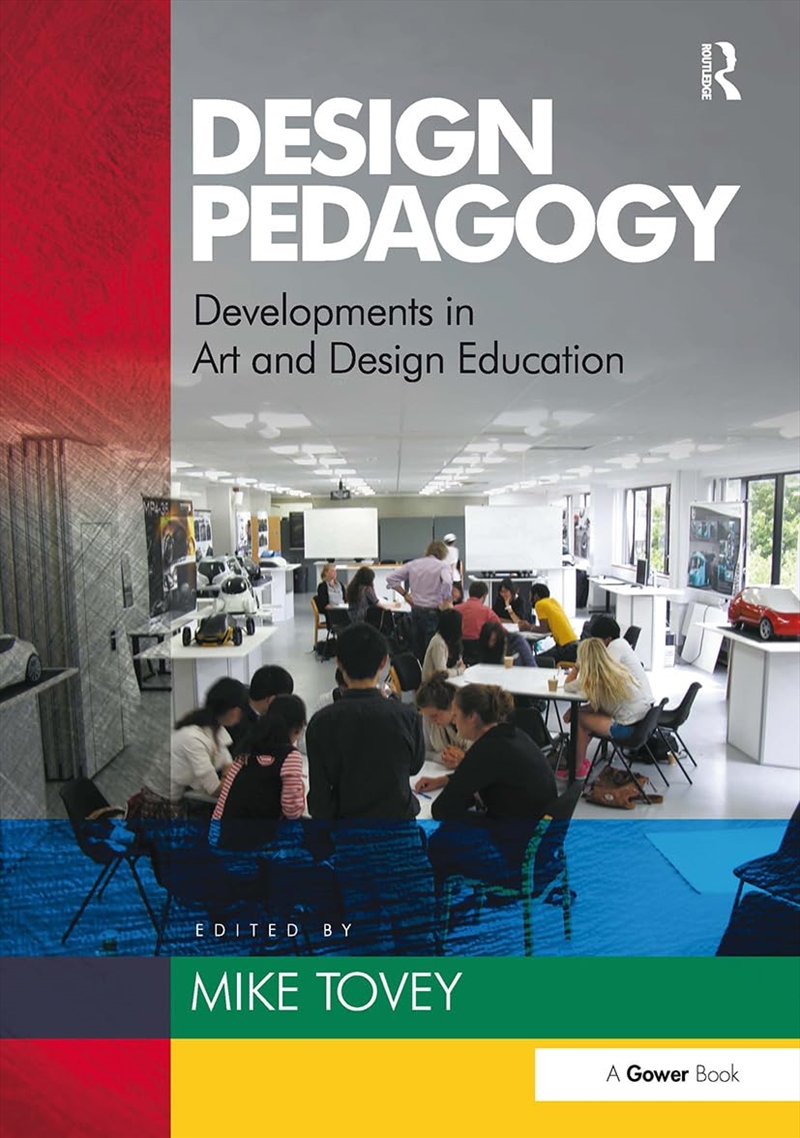 Mike Tovey - Design Pedagogy: Developments In Art And Design Education ...