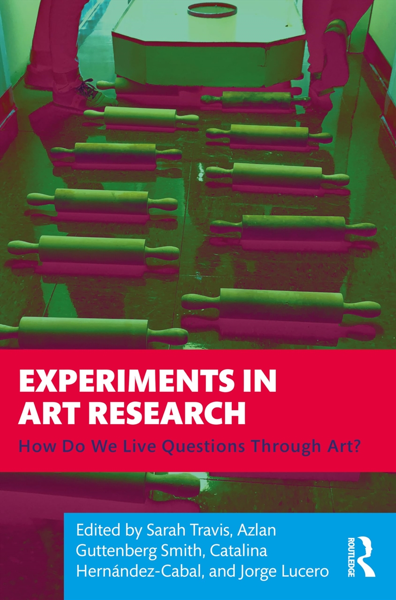 Buy Experiments In Art Research: How Do We Live Questions Through Art ...