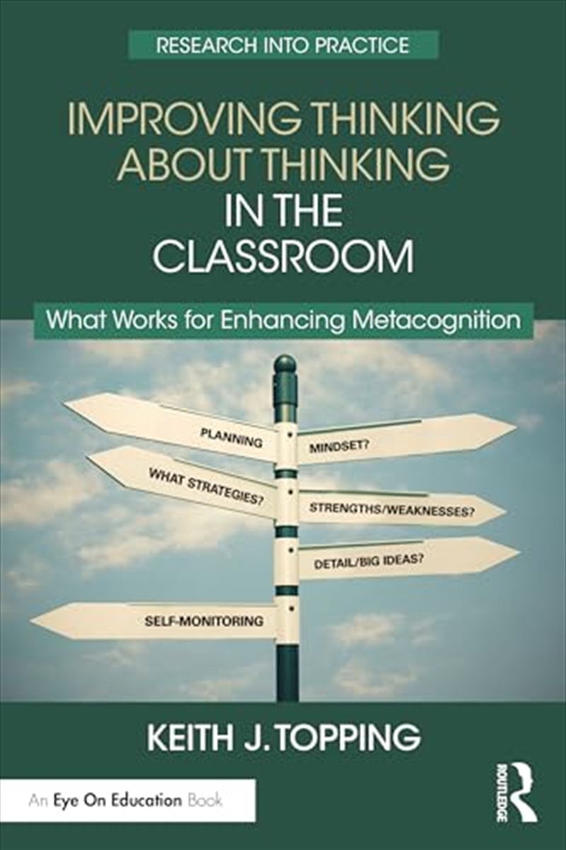 Buy Improving Thinking About Thinking in the Classroom: What Works for ...