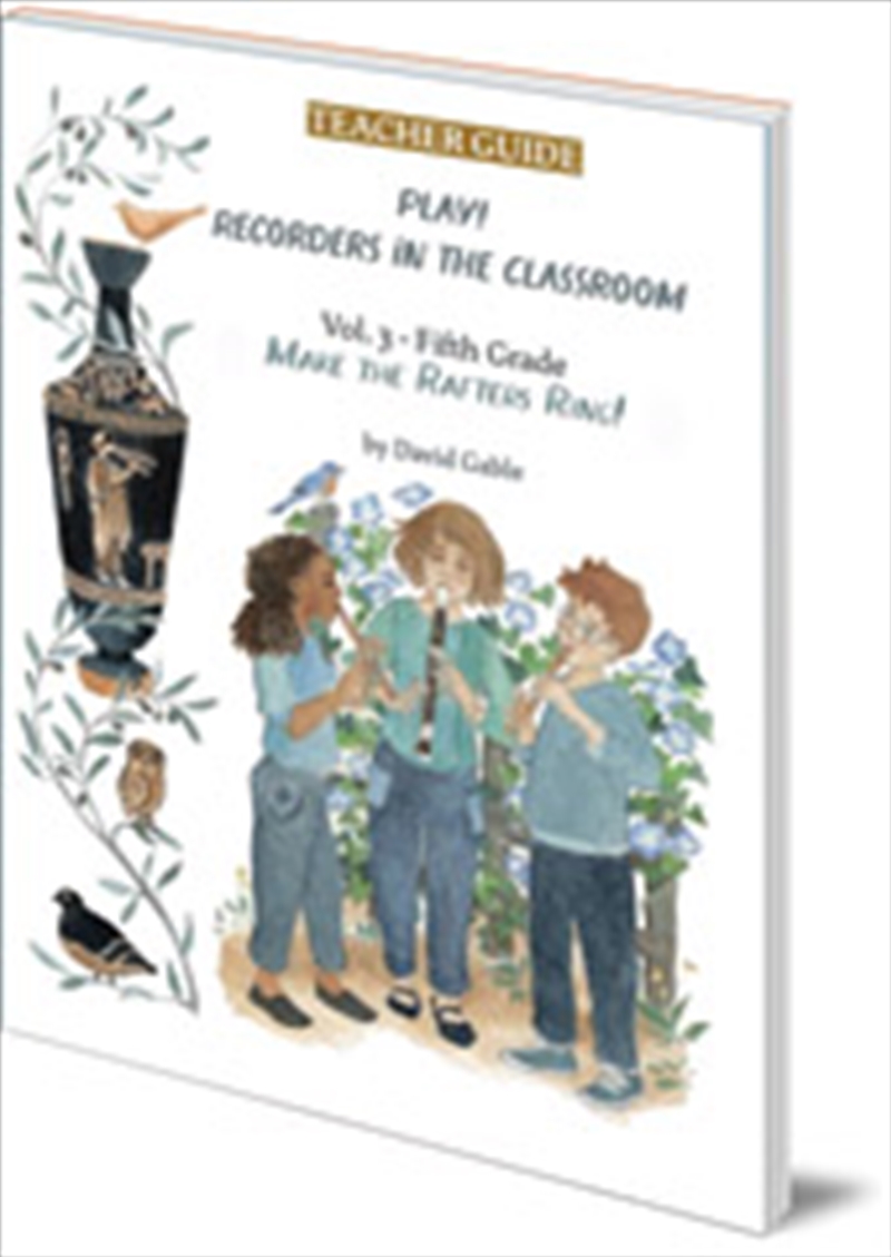 Buy Make The Rafters Ring! Play! Recorders In The Classroom! Volume Iii ...