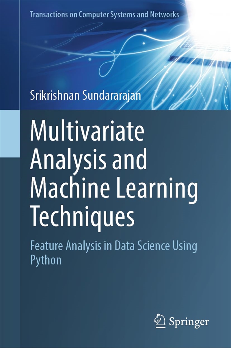 Buy Multivariate Analysis and Machine Learning Techniques: Feature Analysis in Data Science ...