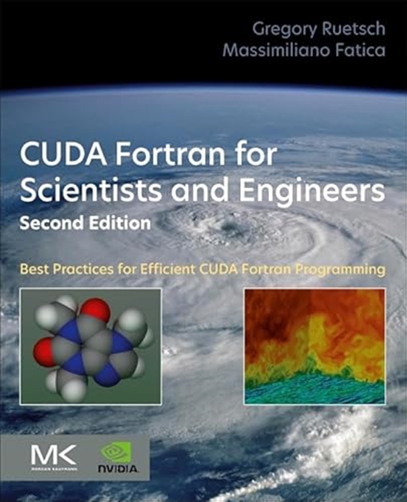 Buy CUDA Fortran for Scientists and Engineers: Best Practices for Efficient CUDA Fortran ...