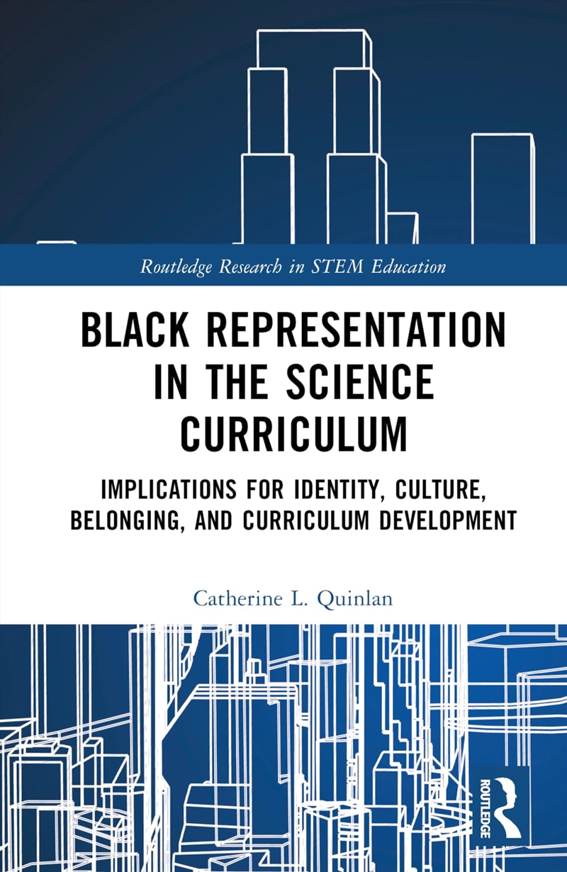 Catherin L Quinlan - Black Representation In The Science Curriculum ...