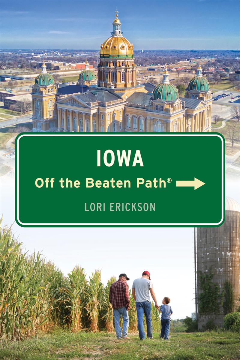 Lori Erickson - Iowa Off the Beaten Path® (Off the Beaten Path Series ...