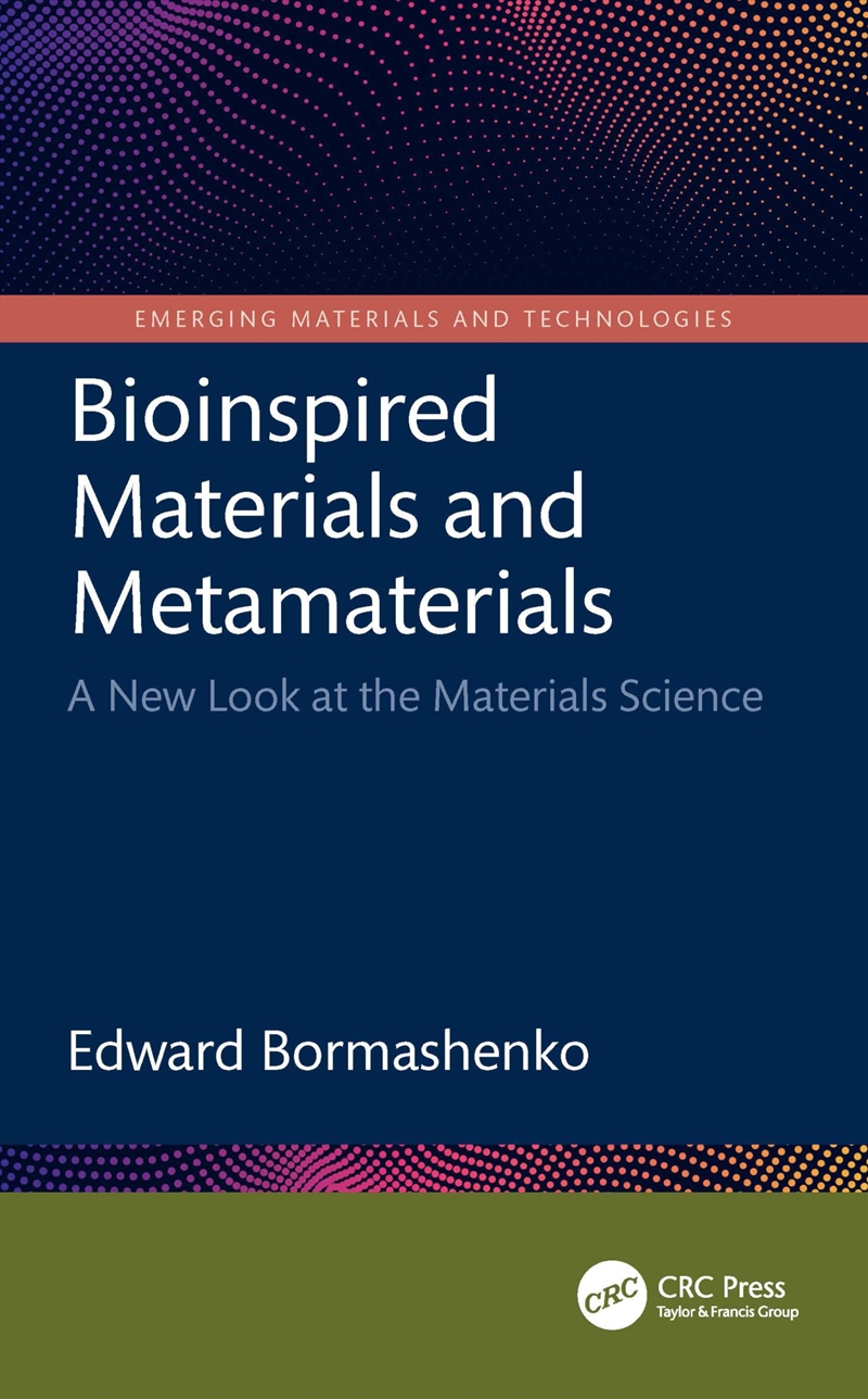 Buy Bioinspired Materials And Metamaterials: A New Look At The ...