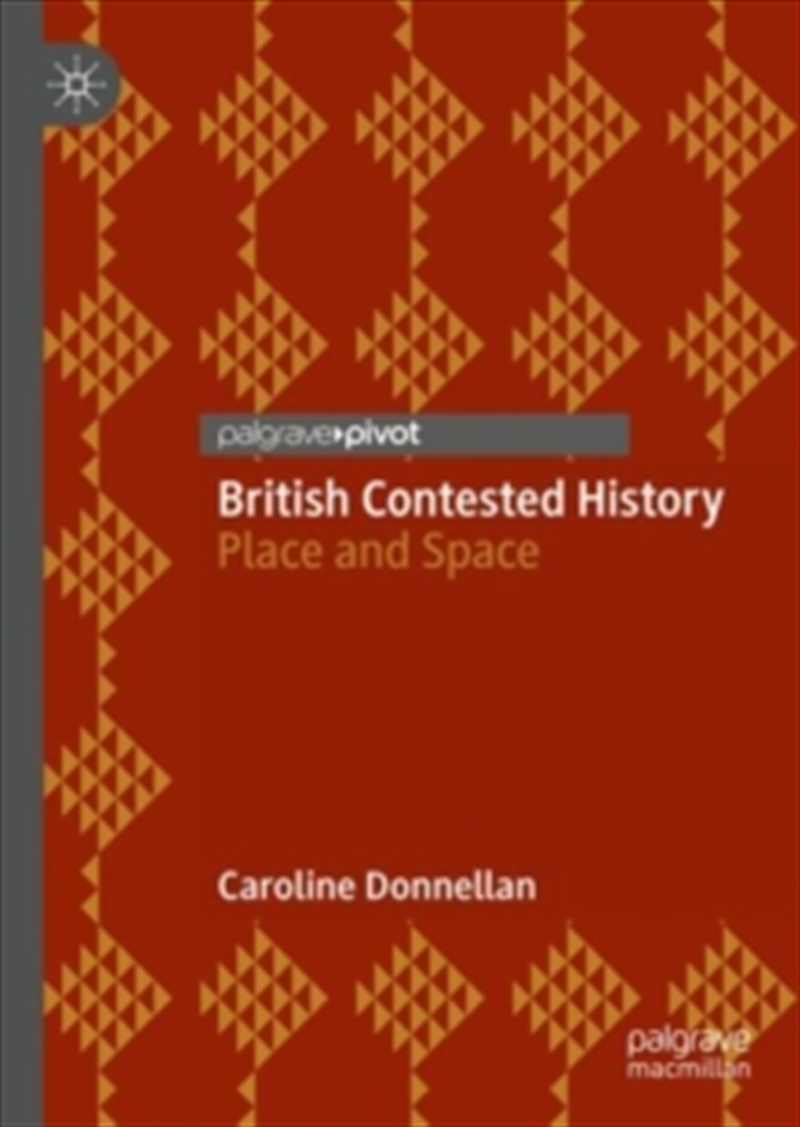 Buy British Contested History : Place and Space Online | Sanity