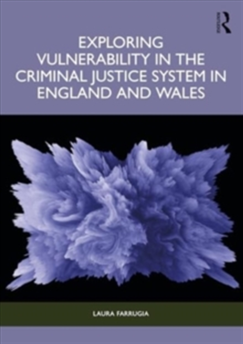 Buy Exploring Vulnerability in the Criminal Justice System in England and Wales Online | Sanity