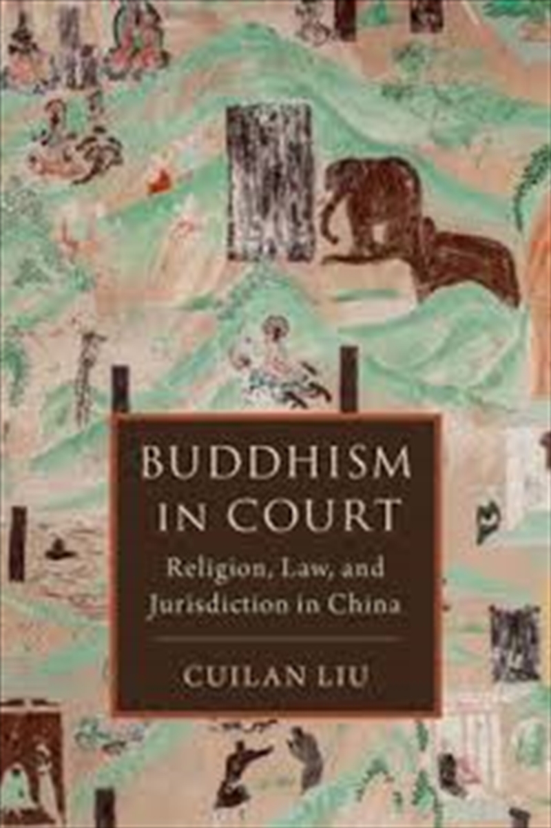Buy Buddhism in Court: Religion, Law, and Jurisdiction in China Online ...