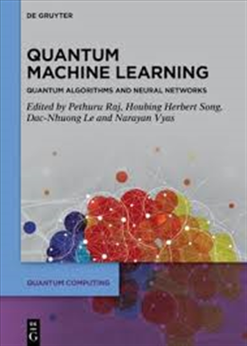 Buy Quantum Machine Learning: Quantum Algorithms and Neural Networks ...