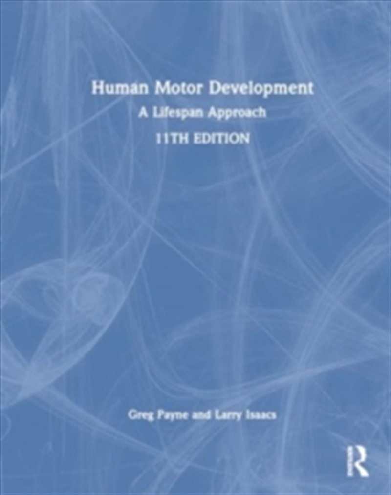 Buy Human Motor Development : A Lifespan Approach Online | Sanity