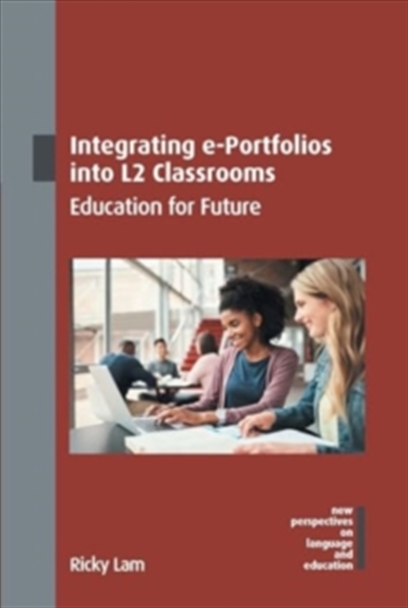 Buy Integrating e-Portfolios into L2 Classrooms : Education for Future ...