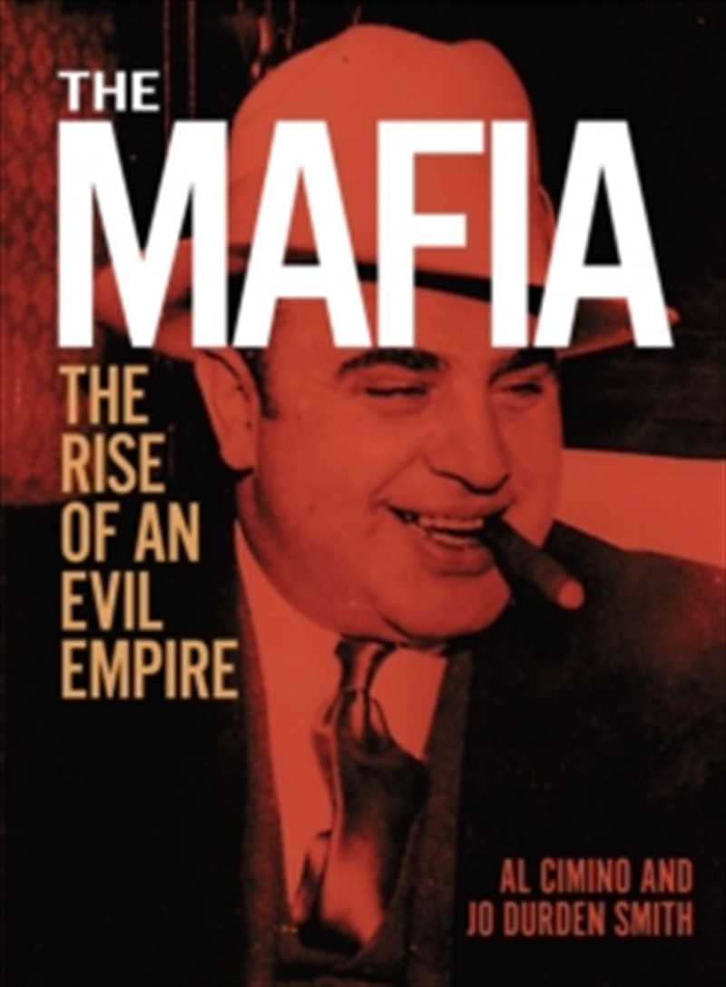 Al Cimino - The Mafia : The Rise Of An Evil Empire - 9781398822672 | Sanity