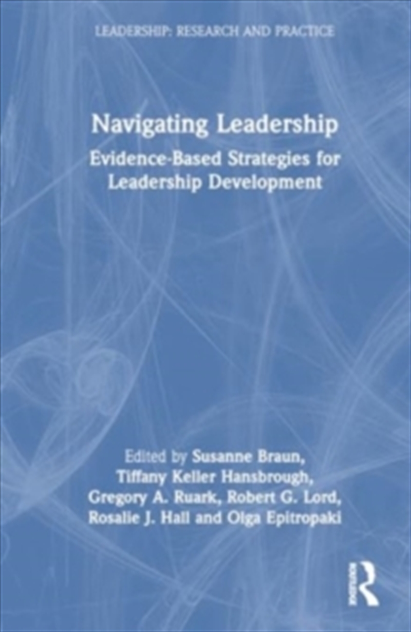 Buy Navigating Leadership : Evidence-Based Strategies For Leadership ...