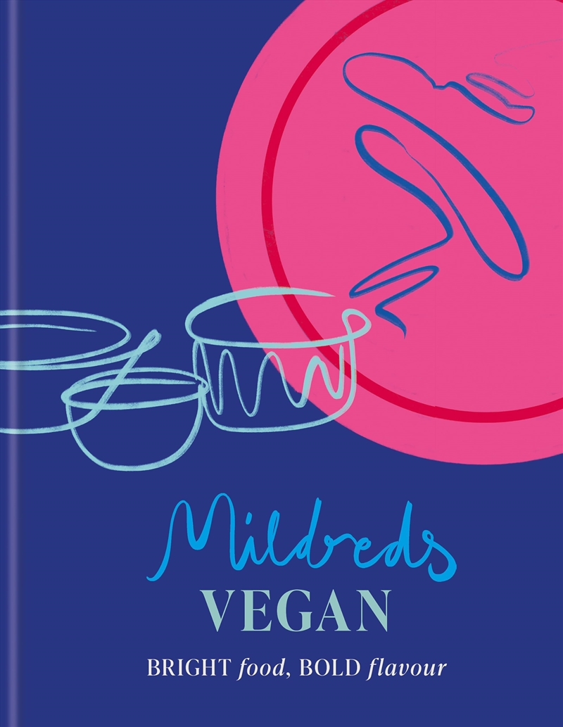 Buy Mildreds Vegan: Bright food, bold flavour Online | Sanity