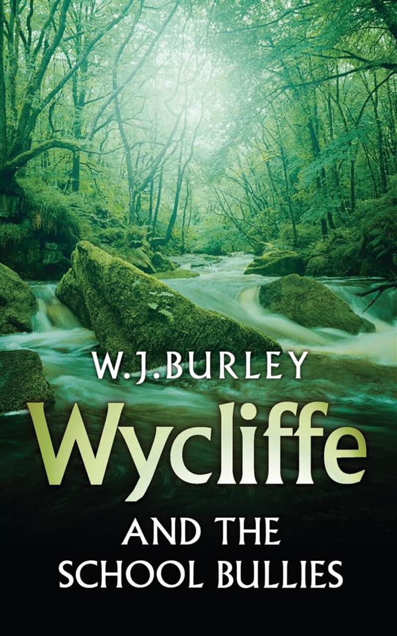 Buy Wycliffe and the School Bullies (Wycliffe Series) Online | Sanity