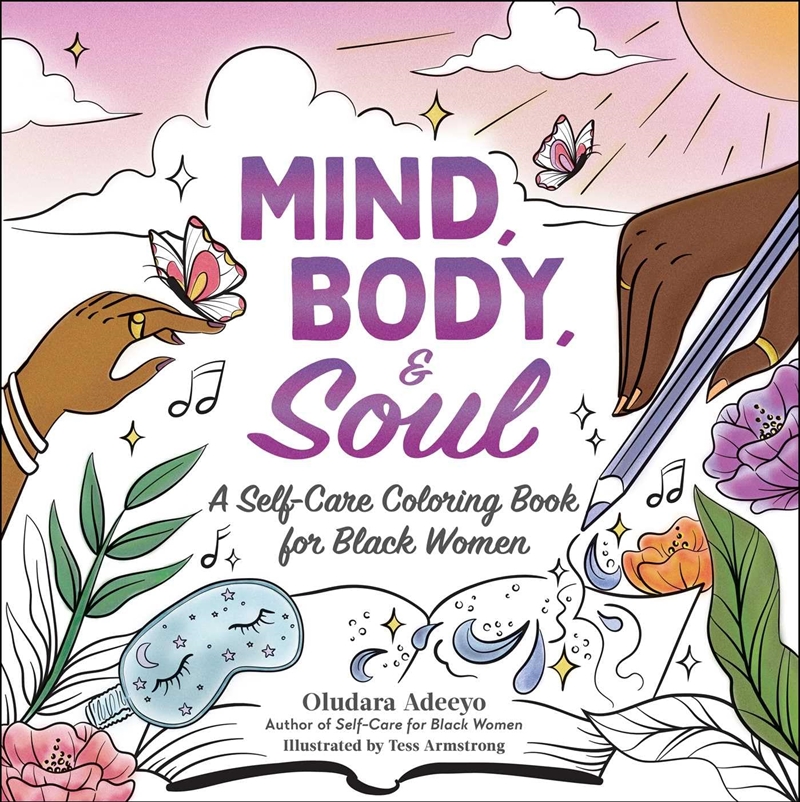 Buy Mind, Body, & Soul: A Self-Care Coloring Book for Black Women (Self ...