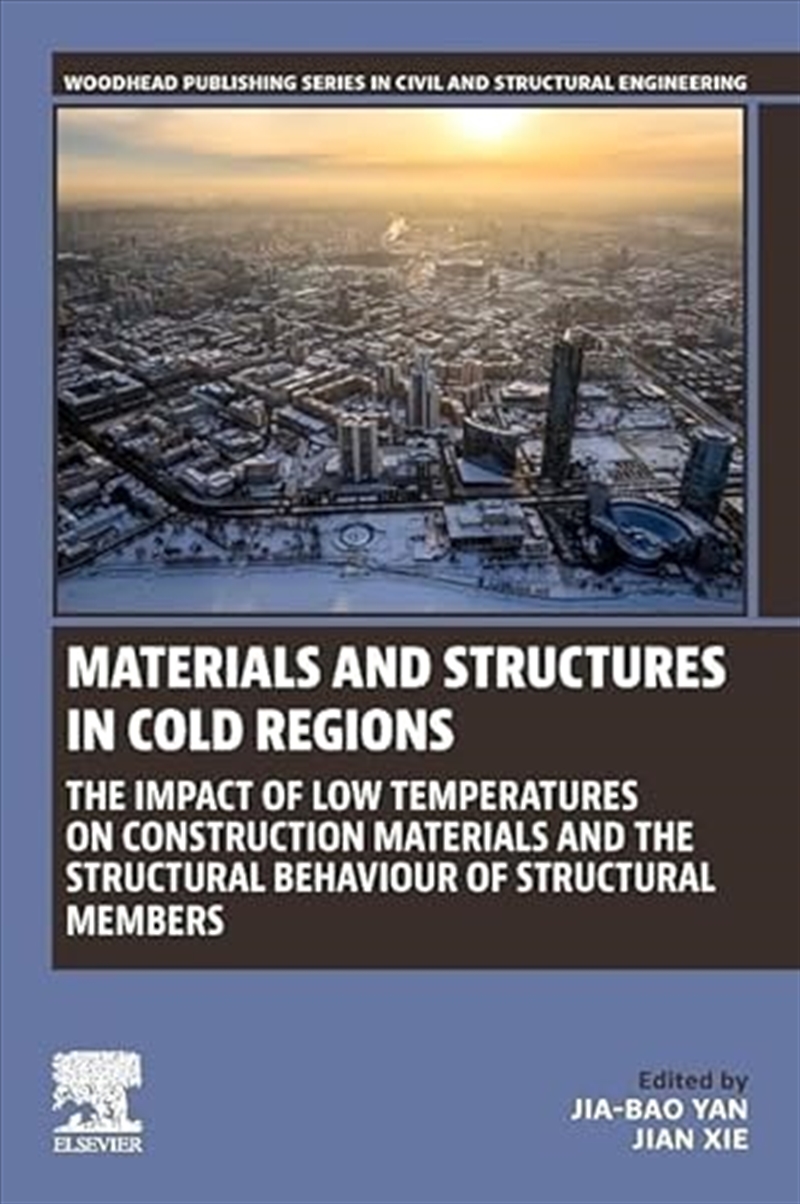 Jia-Bao Yan - Materials and Structures in Cold Regions: The Impact of ...