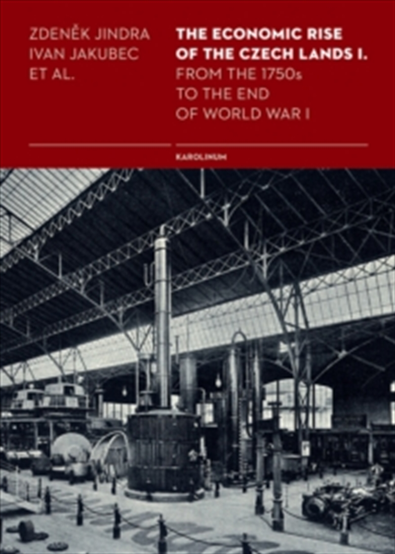 Buy The Economic Rise Of The Czech Lands 1 : From The 1750S To The End ...