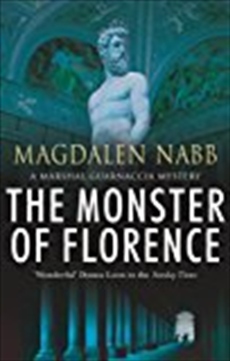 Buy The Monster of Florence (Marshal Guarnaccia, Book 10) Online | Sanity