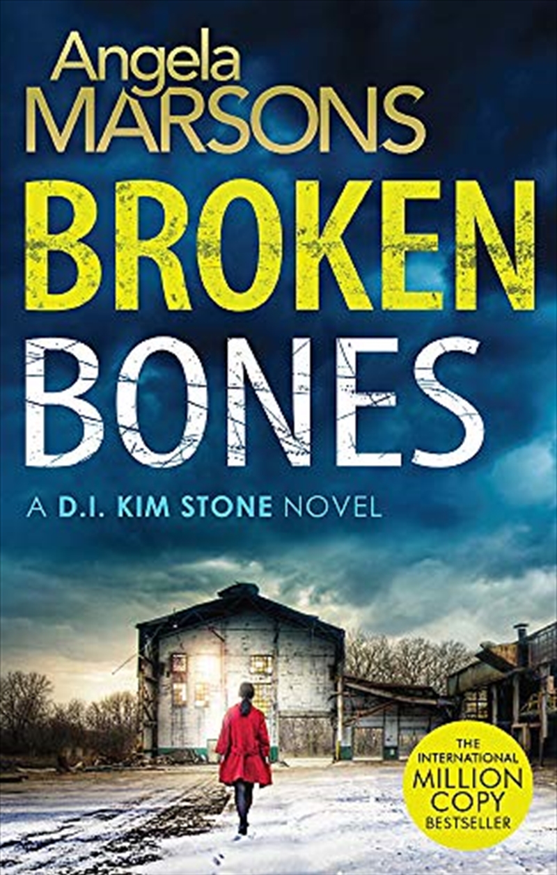 Angela Marsons - Broken Bones: A Gripping Serial Killer Thriller ...