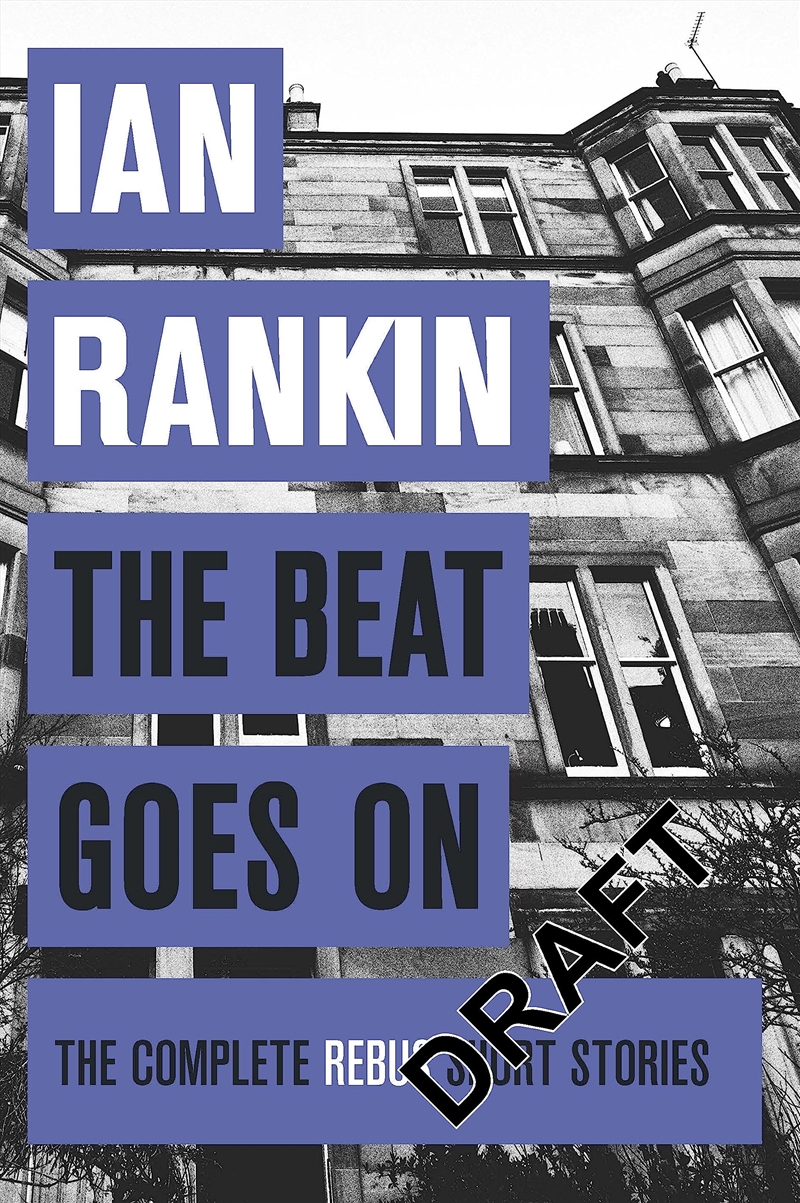 Buy Beat Goes On The Complete Rebus Stories Online | Sanity