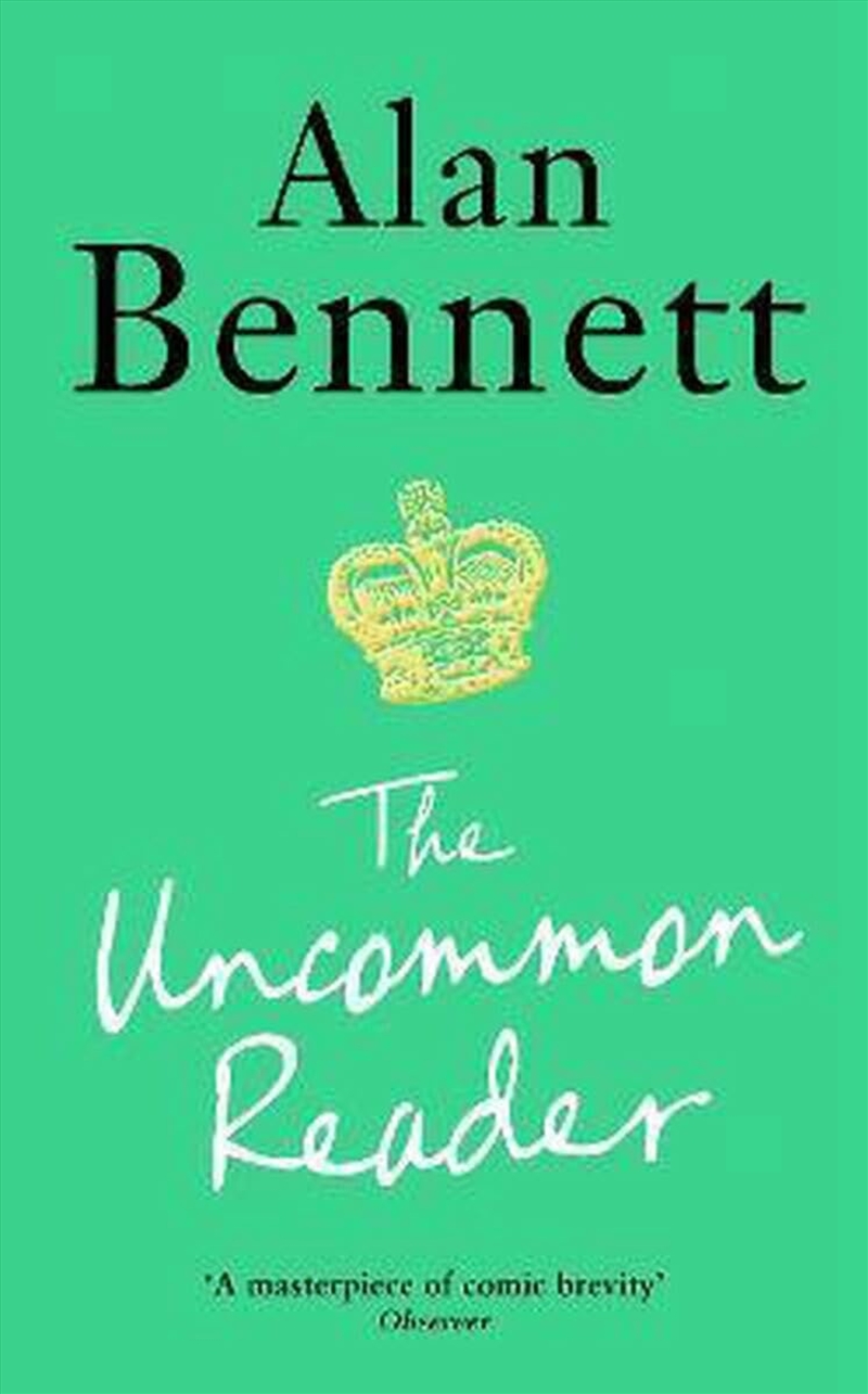 Buy Alan Bennett - The Uncommon Reader Online | Sanity