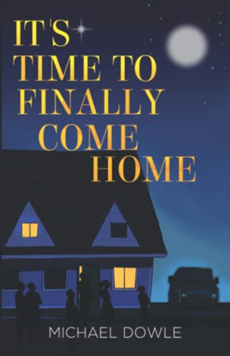 Buy Its Time To Finally Come Home Online | Sanity