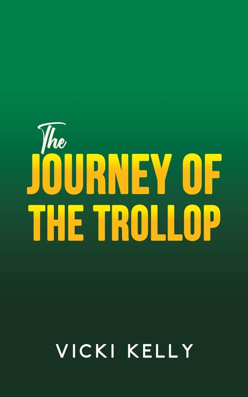 Buy Journey Of The Trollop Online | Sanity