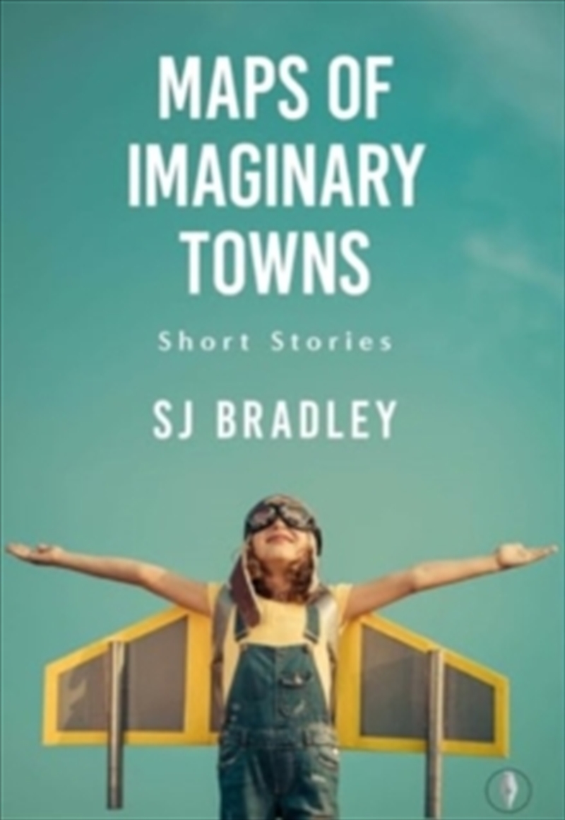 Buy S Bradley J - Maps Of Imaginary Towns Online | Sanity